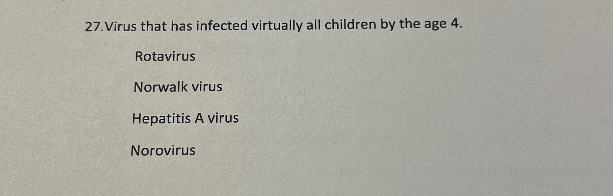 Solved Virus that has infected virtually all children by the | Chegg.com