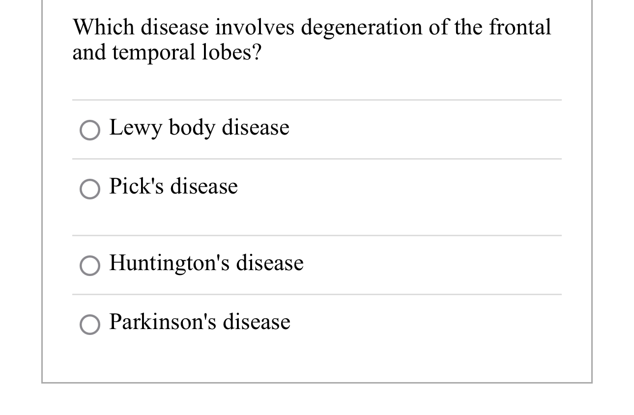 Solved Which disease involves degeneration of the frontal | Chegg.com