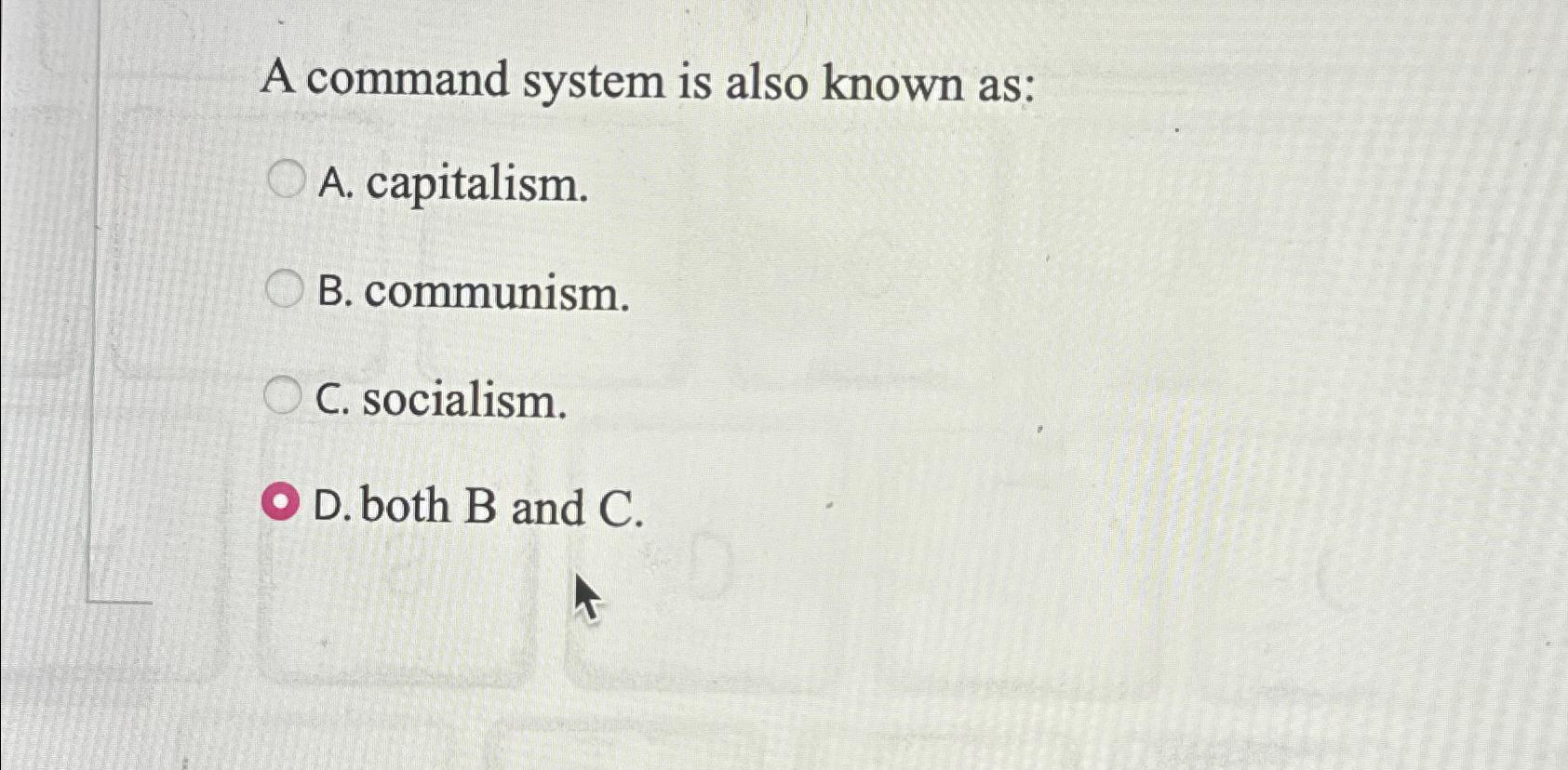 Solved A command system is also known as:A. ﻿capitalism.B. | Chegg.com