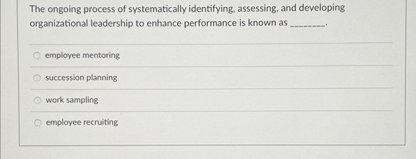 Solved The ongoing process of systematically identifying, | Chegg.com