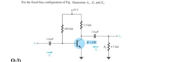Solved For the fixed-bias configuration of Fig. Determine | Chegg.com