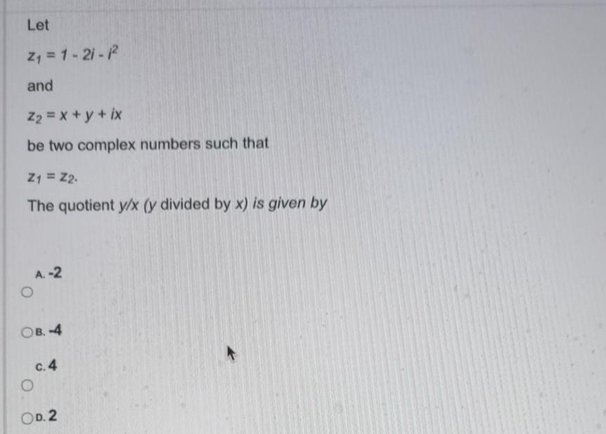Solved Let Z1 = 1-21-12 and Z2 = x + y + ix be two complex | Chegg.com