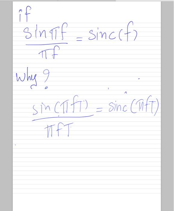 Solved if Sinif - sincef ना If Why ? sin Clift) - Sinc (ft) | Chegg.com