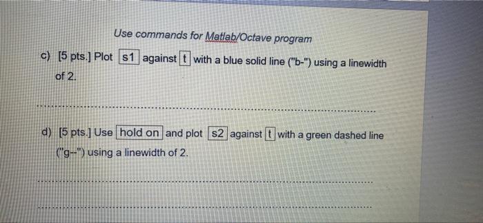 Solved Use commands for Matlab/Octave program c) [5 pts.] | Chegg.com