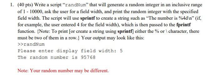 Solved 1. (40 pts) Write a script "randNum" that will | Chegg.com