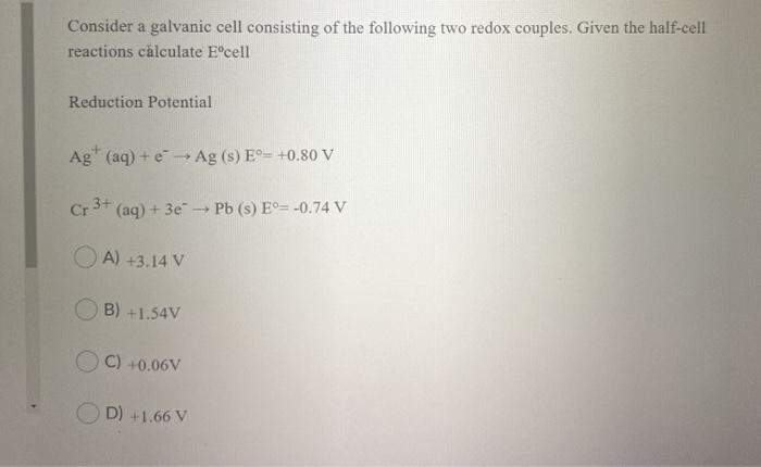 Solved Consider a galvanic cell consisting of the following | Chegg.com