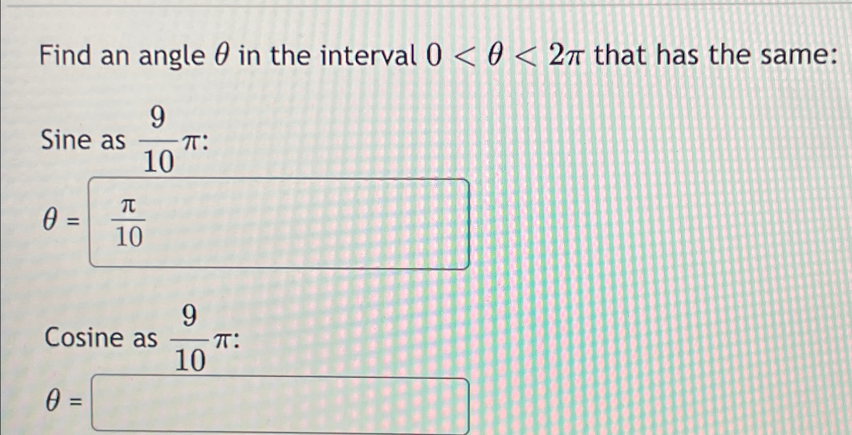 Solved Find an angle θ ﻿in the interval 0