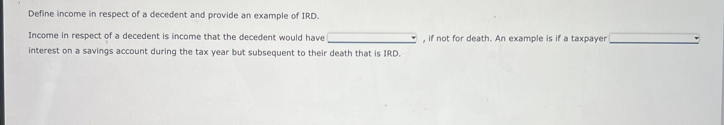 Solved Define income in respect of a decedent and provide an | Chegg.com