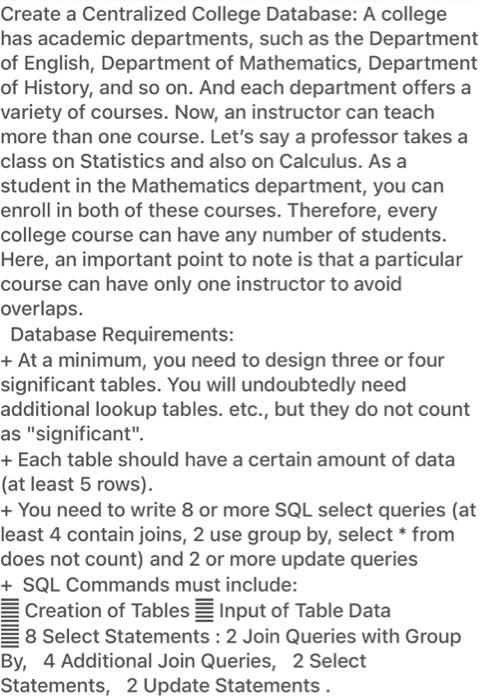 Solved Create a Centralized College Database: A college has | Chegg.com
