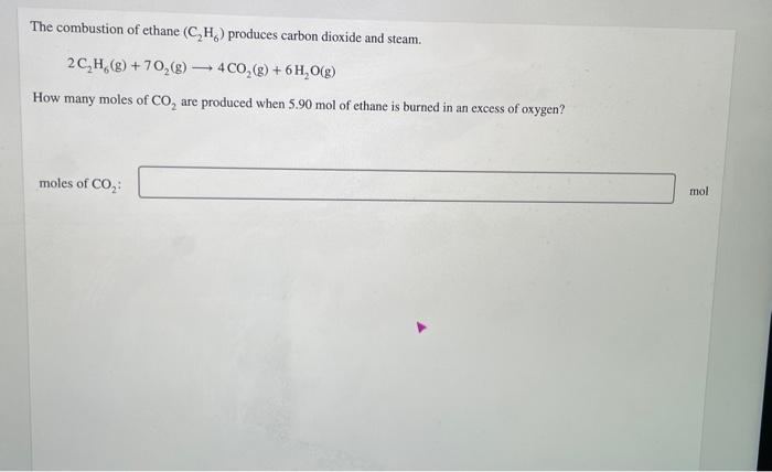 Solved The combustion of ethane (C2H6) produces carbon | Chegg.com
