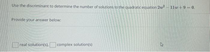 Solved Use the discriminant to determine the number of | Chegg.com