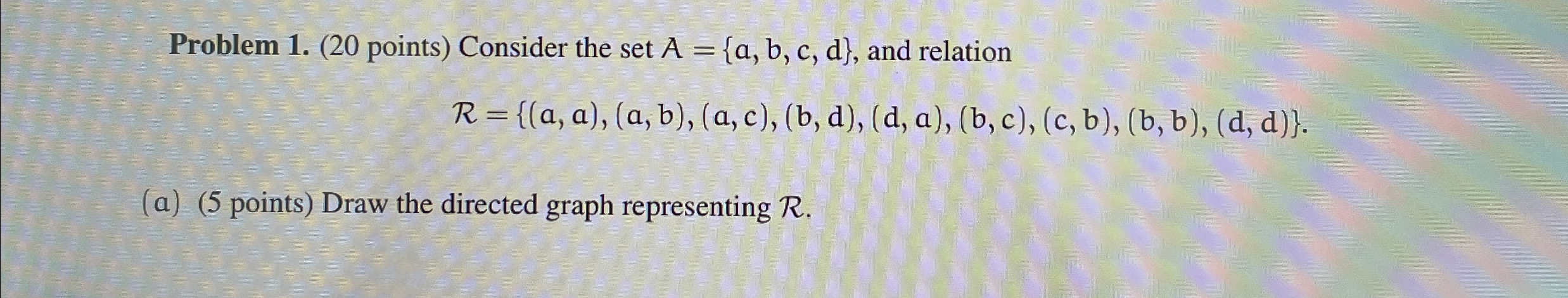 Solved Problem 1. (20 ﻿points) ﻿Consider the set | Chegg.com