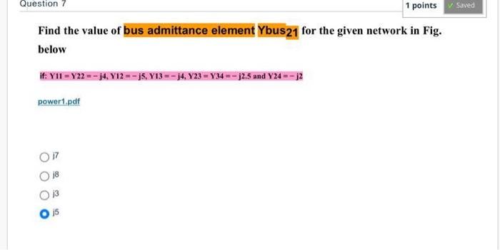 Solved Find the value of bus admittance element Ybus 21 for | Chegg.com