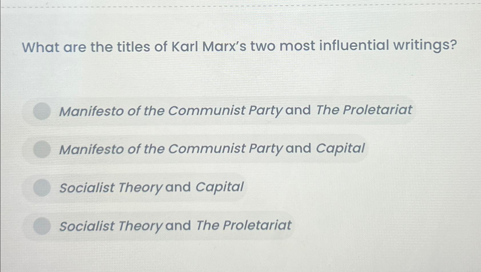 Solved What are the titles of Karl Marx's two most | Chegg.com