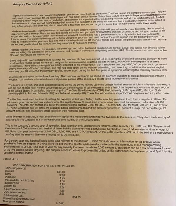 Solved Analytics Excercise 20-1 (Algo) Big Sweaters.com is a | Chegg.com