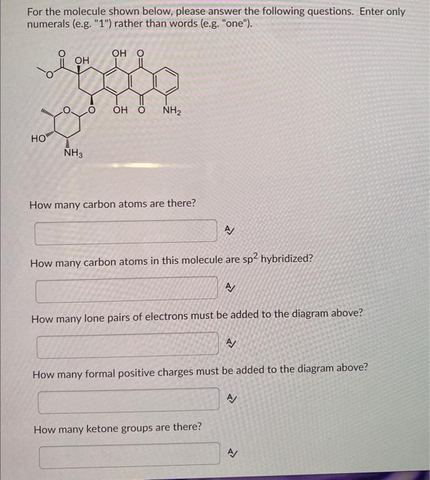 Solved For the molecule shown below, please answer the | Chegg.com