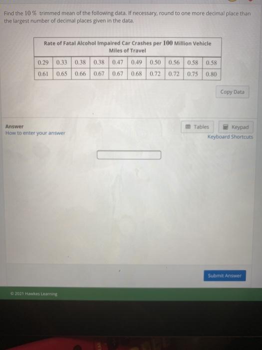 Solved Find the 10% trimmed mean of the following data. If | Chegg.com
