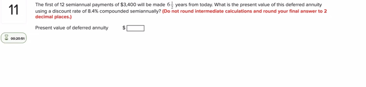 Solved 11The first of 12 ﻿semiannual payments of $3,400 | Chegg.com