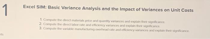 Solved Excel SIM: Basic Variance Analysis and the Impact of | Chegg.com