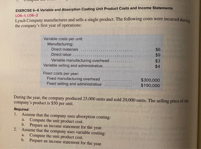 Solved EXERCISE 6-6 Variable and Absorption Costing Unit | Chegg.com