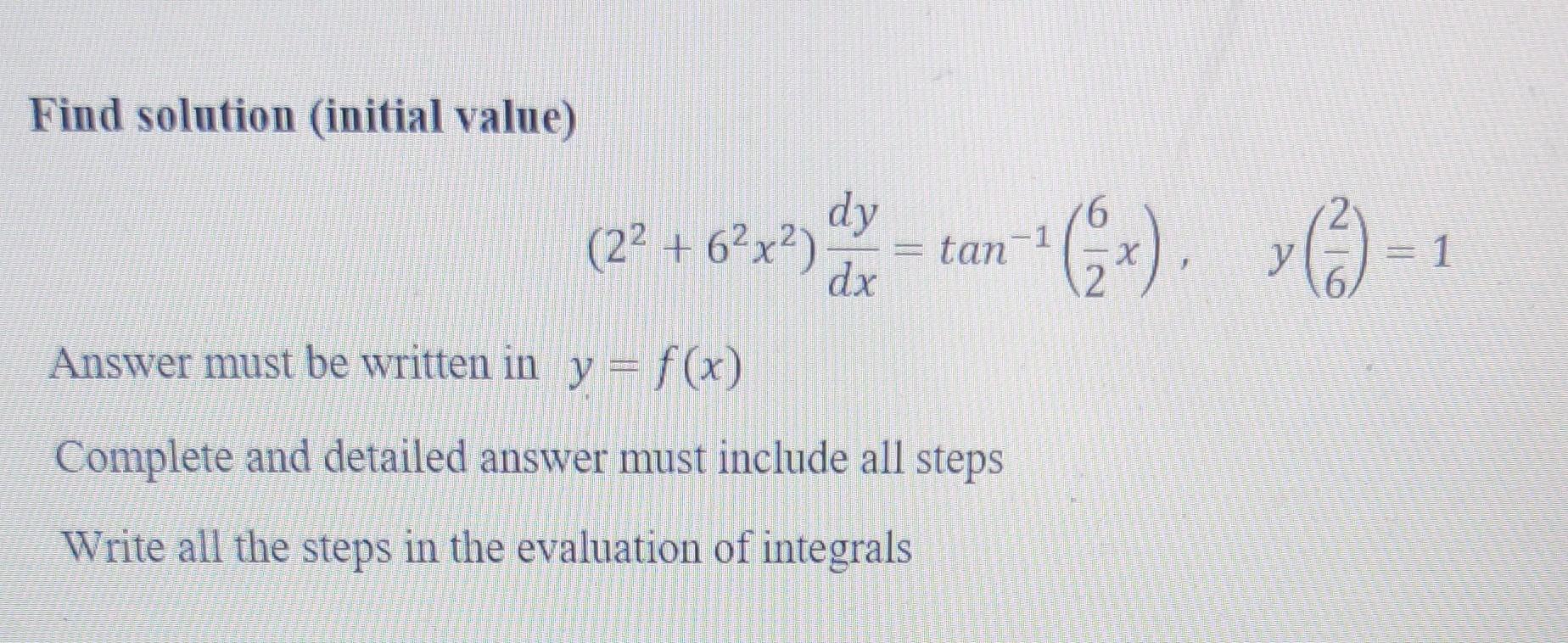Solved Find solution (initial value) (2² + 6²x²) dy tan dx | Chegg.com
