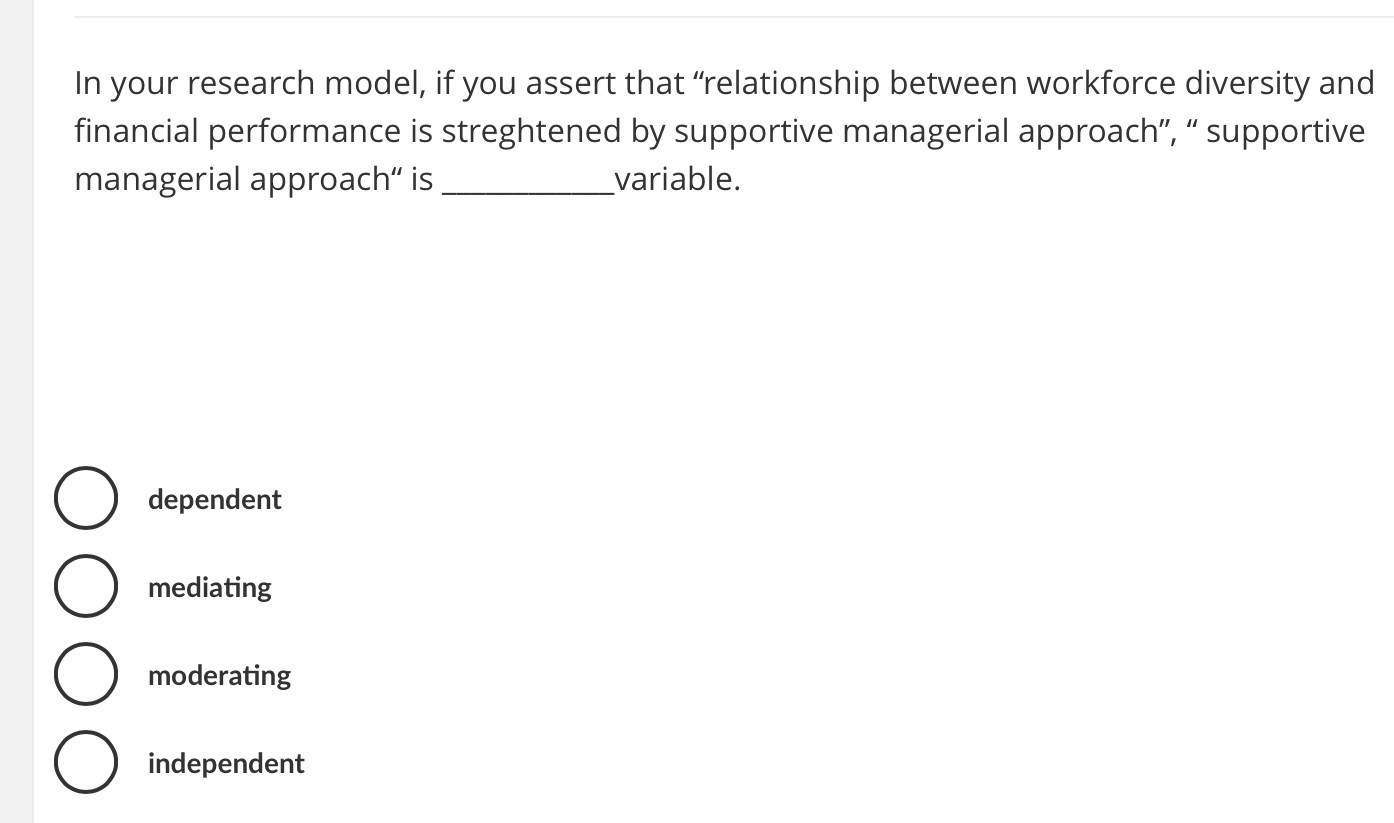 Solved In your research model, if you assert that | Chegg.com