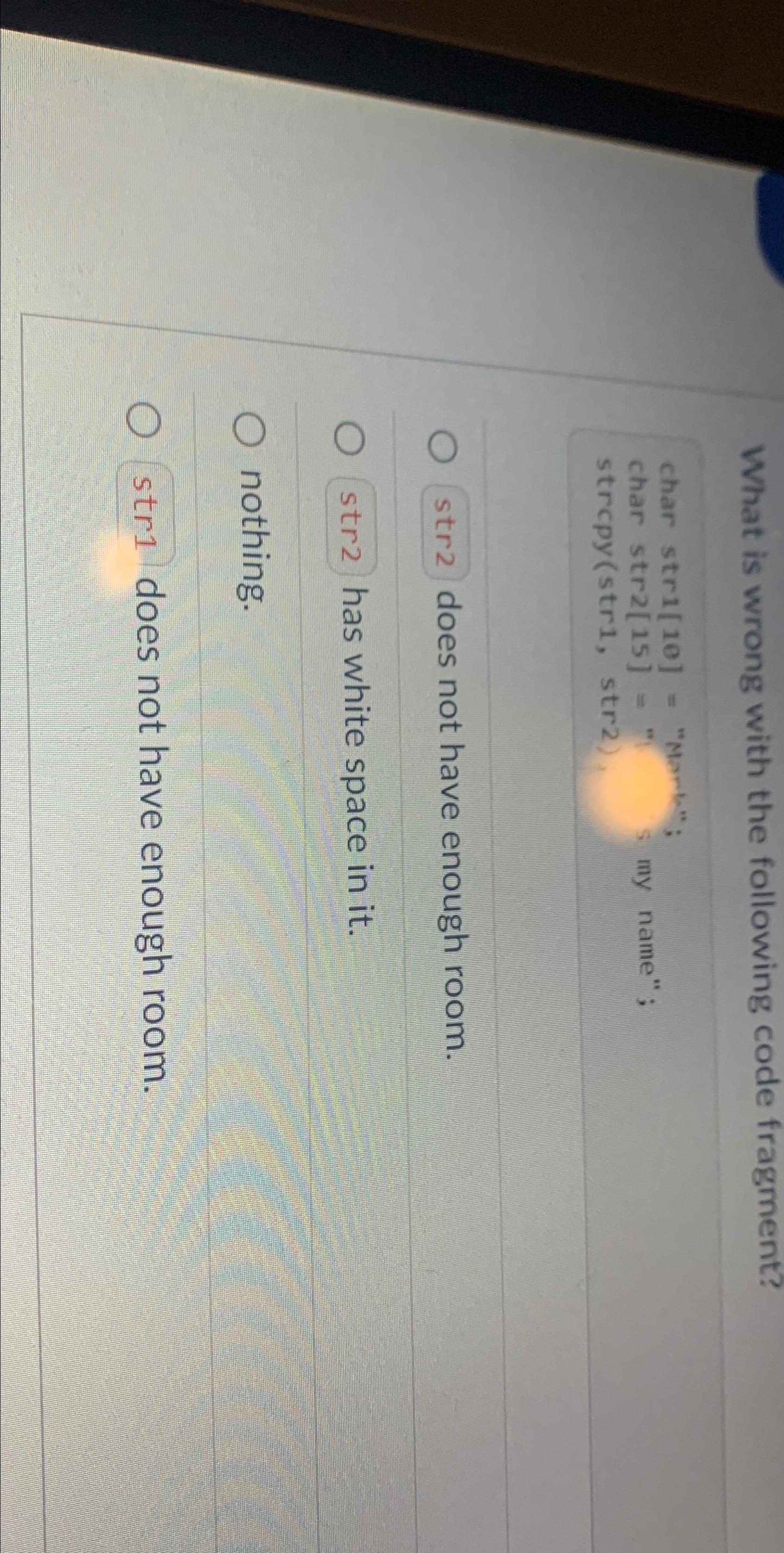 Solved What is wrong with the following code fragment?char | Chegg.com