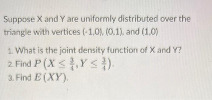 Solved Suppose X and Y are uniformly distributed over the | Chegg.com