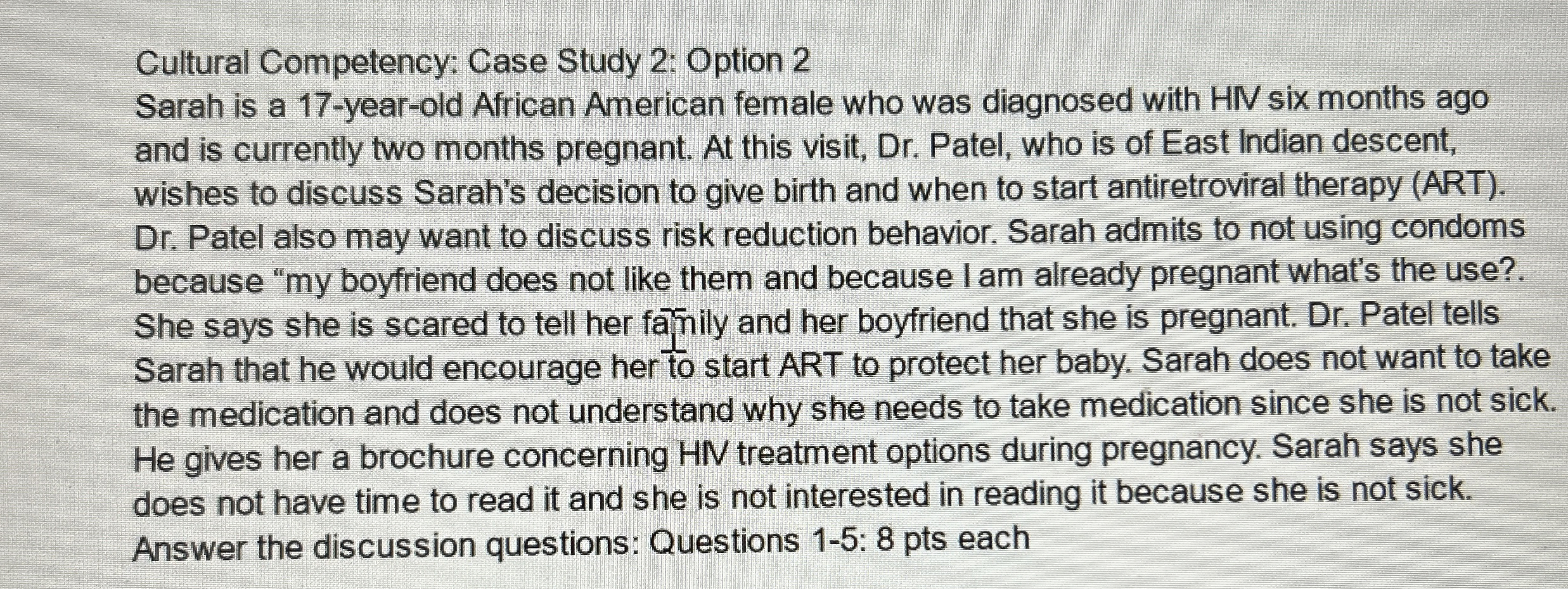 Solved Cultural Competency: Case Study 2: Option 2Sarah is a | Chegg.com