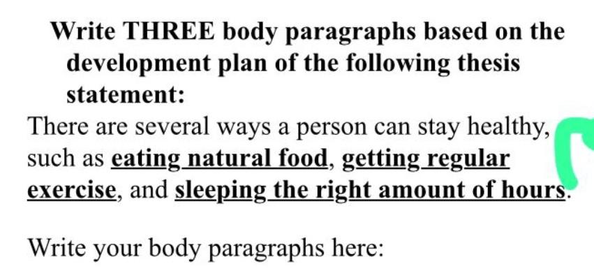 Write THREE body paragraphs based on the development | Chegg.com