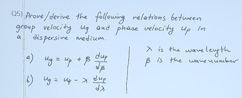 Q5) Prove/derive the following velations between | Chegg.com