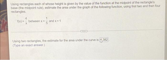 Solved Using rectangles each of whose height is given by the | Chegg.com