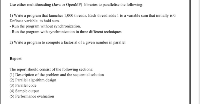 Solved Use either multithreading (Java or OpenMP) libraries | Chegg.com