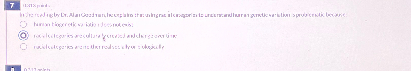Solved In the reading by Dr. ﻿Alan Goodman, he explains that | Chegg.com