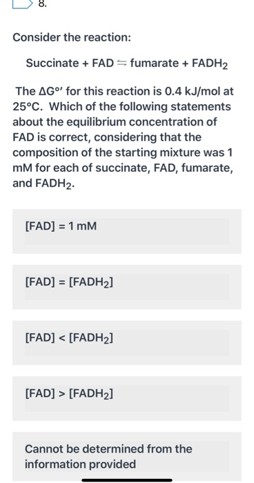 Solved Consider the reaction: Succinate + FAD ⇋ fumarate + | Chegg.com