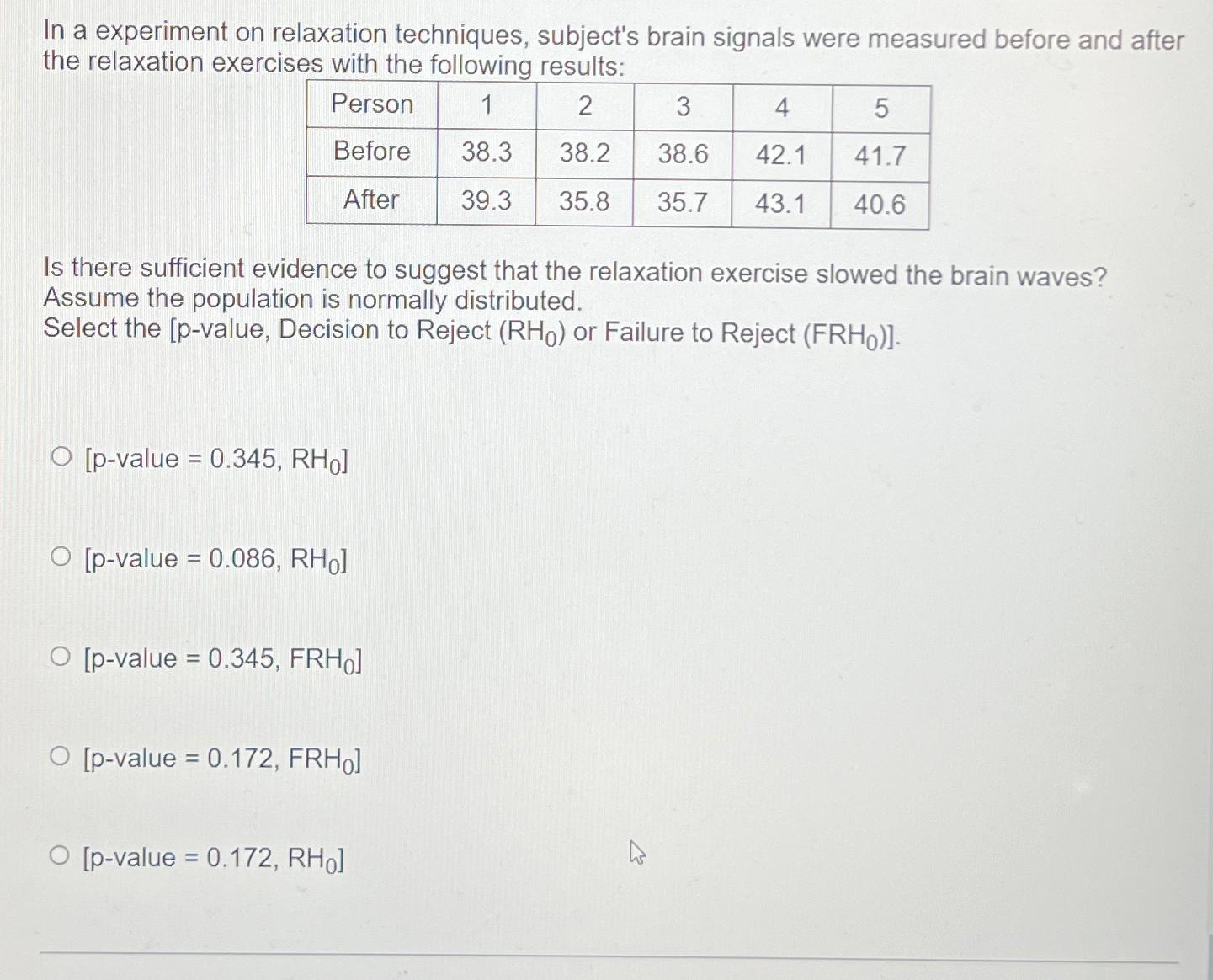 Solved In a experiment on relaxation techniques, subject's | Chegg.com