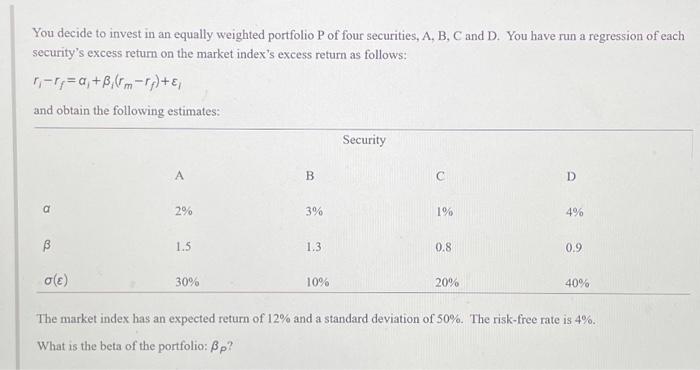 Solved You decide to invest in an equally weighted portfolio | Chegg.com