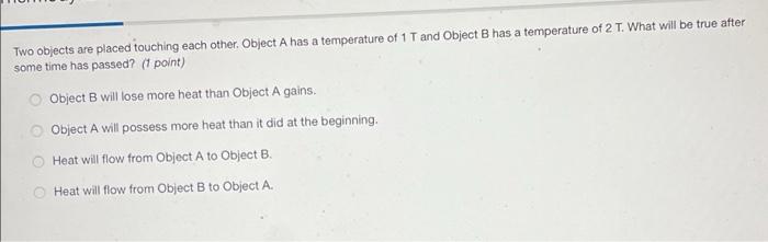 Solved Two objects are placed touching each other. Object A | Chegg.com