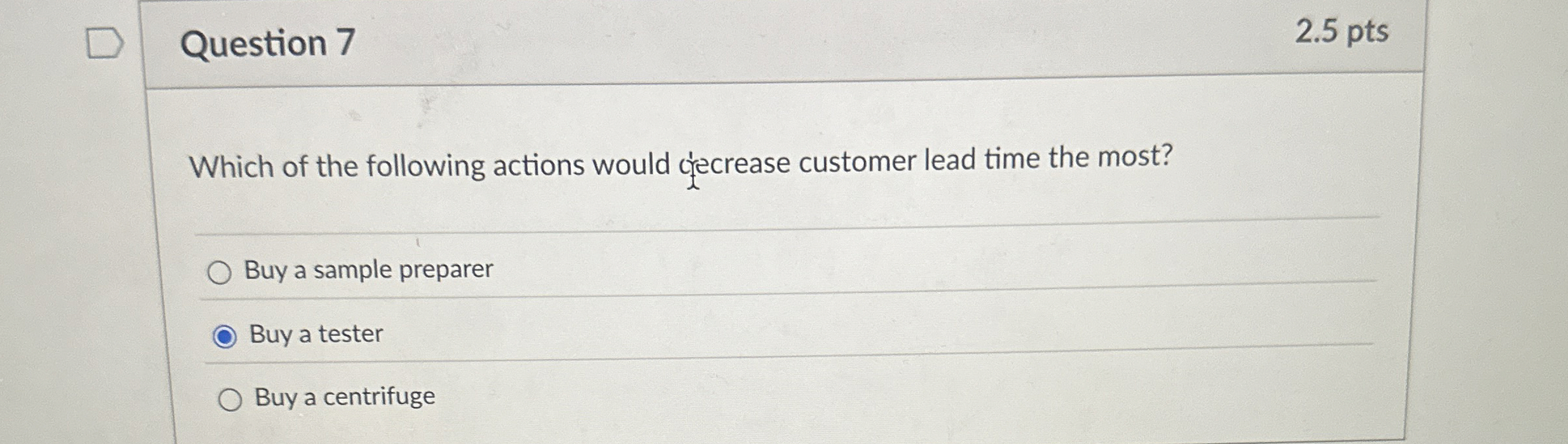 Solved Question 7Which of the following actions would | Chegg.com
