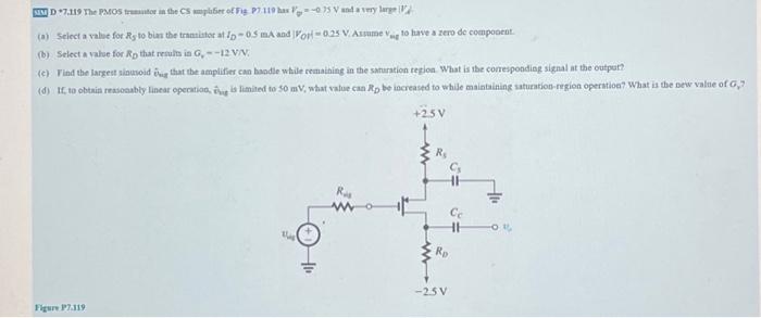 Solved SIM D *7.119 The PMOS transistor in the CS amplifier | Chegg.com