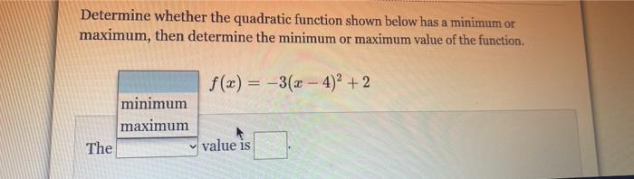 Solved Determine whether the quadratic function shown below | Chegg.com