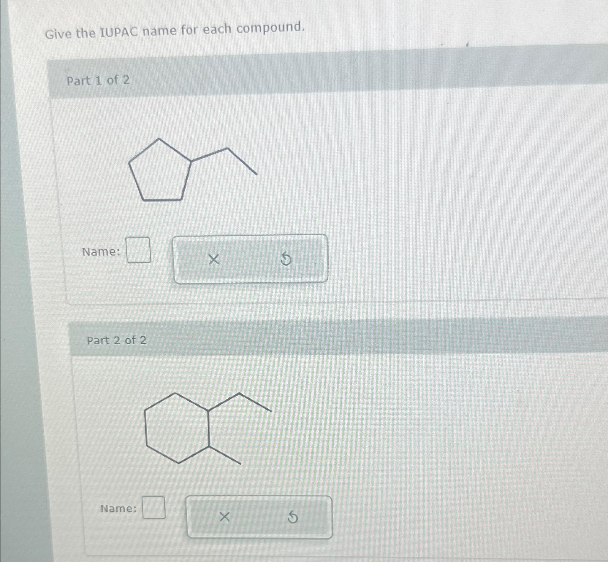 Solved Give the IUPAC name for each compound.Part 1 ﻿of | Chegg.com