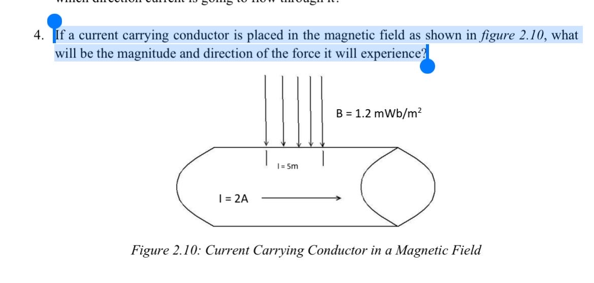 Solved If a current carrying conductor is placed in the | Chegg.com