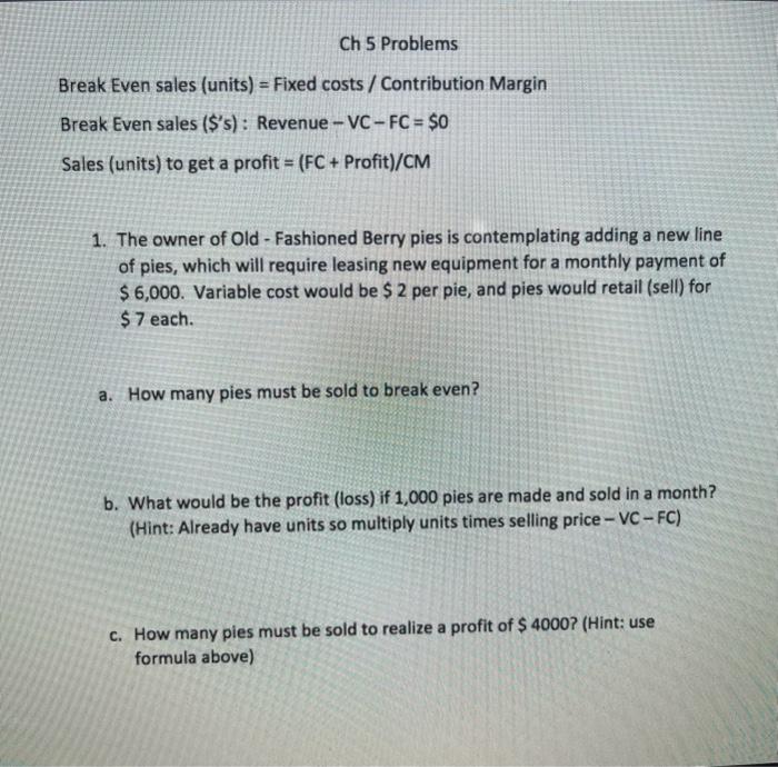 Solved Ch 5 Problems reak Even sales (units) = Fixed costs / | Chegg.com