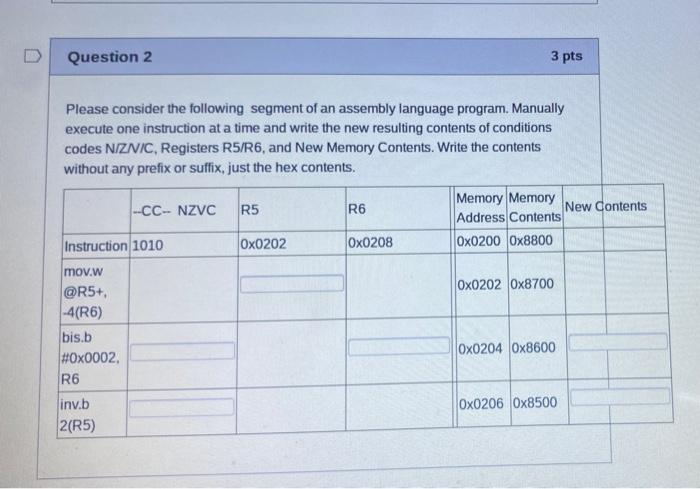 Solved D Question 2 3 pts Please consider the following | Chegg.com