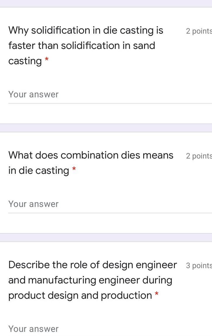 Solved 2 points Why solidification in die casting is faster | Chegg.com