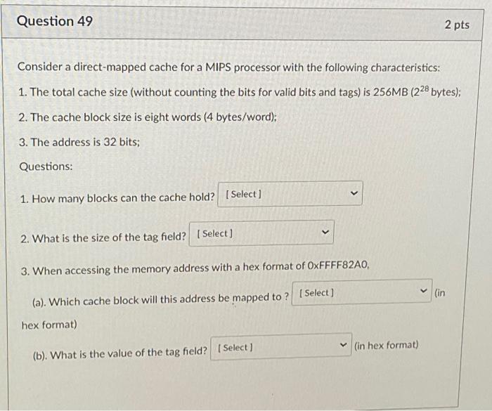 Solved Consider a direct-mapped cache for a MIPS processor | Chegg.com