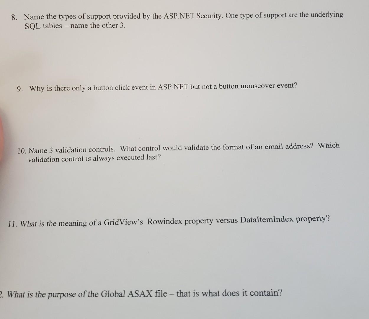 Solved 8. Name the types of support provided by the ASP.NET | Chegg.com