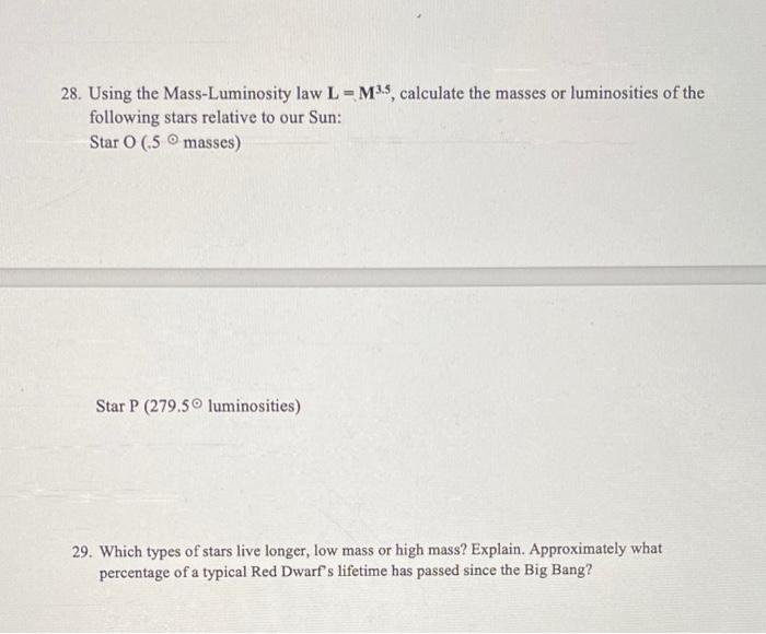 Solved 28. Using the Mass-Luminosity law L - M35, calculate | Chegg.com