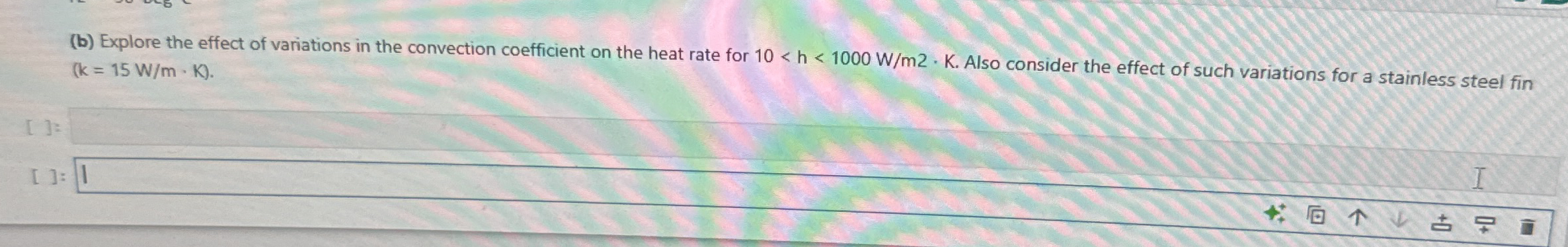 Solved (b) ﻿Explore the effect of variations in the | Chegg.com